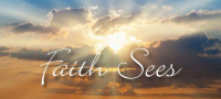 Faith Sees - Andrew Wommack Ministries