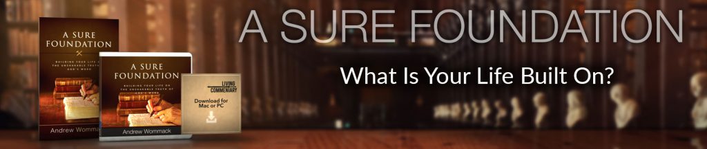 A Sure Foundation - Andrew Wommack Ministries