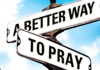 A Better Way to Pray - Andrew Wommack Ministries