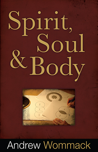 Spirit, Soul, and Body - Andrew Wommack Ministries