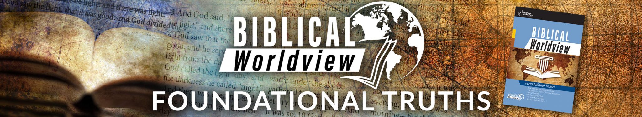 Biblical Worldview: Foundational Truths - Andrew Wommack Ministries