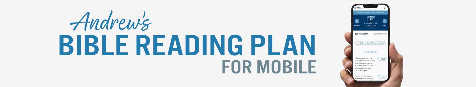 Andrew's Bible Reading Plan for Mobile - Andrew Wommack Ministries