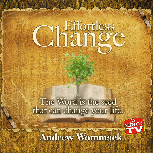 Effortless Change - Andrew Wommack Ministries